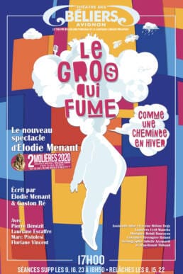 Le Gros qui fume - Festival OFF Avignon 2025 - Vivantmag